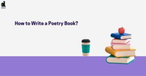 How to Write a Poetry Book? | How to Format a Poetry Book?